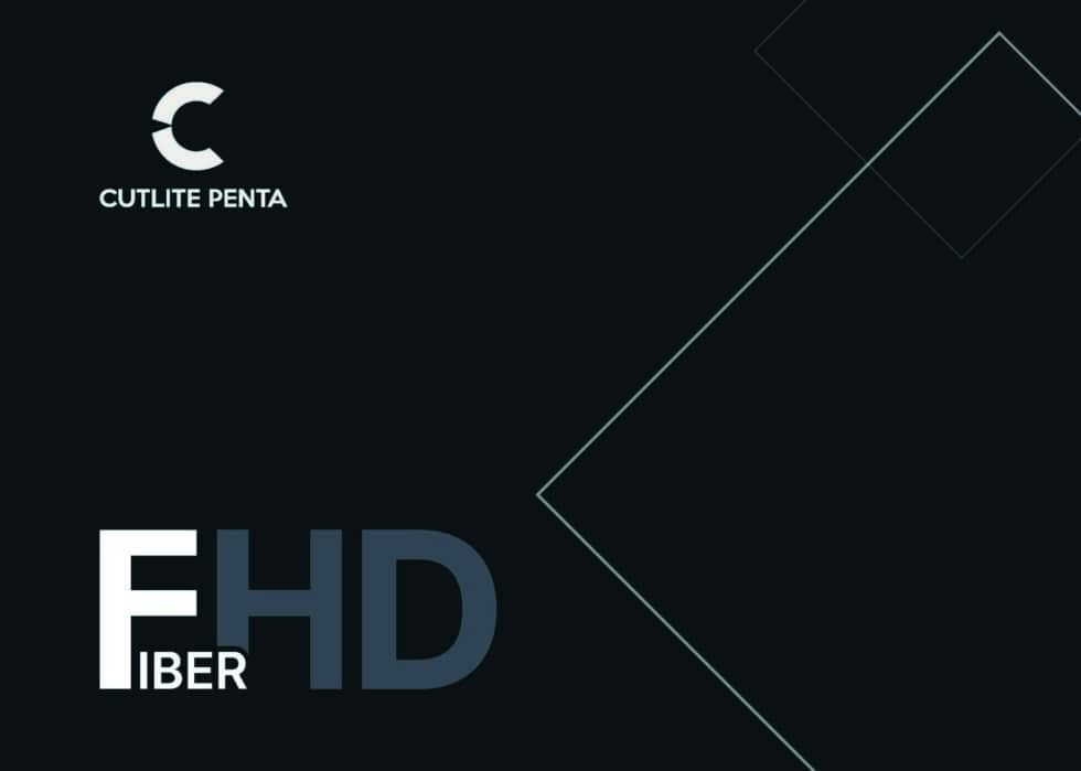 Fiber HD - Cutlite penta Benelux